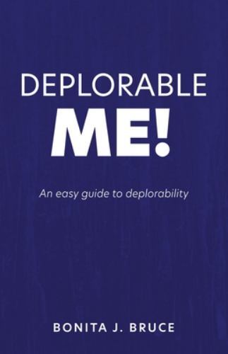 Deplorable Me!: An easy guide to deplorability, Like New Used, Free ...