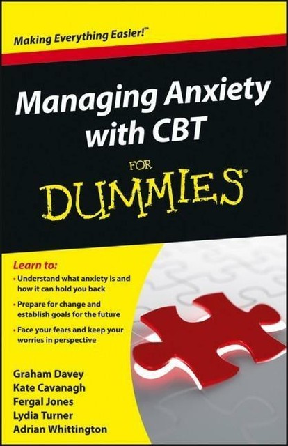 Managing Anxiety with CBT For Dummies von Graham C. Davey (2012 ...