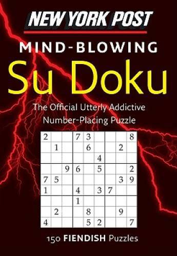 New York Post Mind-blowing Su Doku: 150 Fiendish Puzzles - Paperback ...