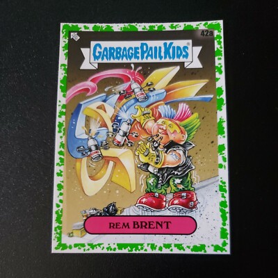 REM BRENT 42a Garbage Pail Kids 35th Anniversary GREEN GPK Sticker | eBay