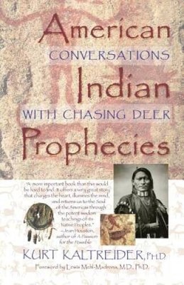 American Indian Prophecies - Paperback By Kurt Kaltreider - GOOD ...