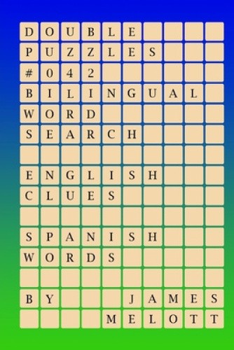Double Puzzles #042 - Bilingual Word Search - English Clues - Spanish ...