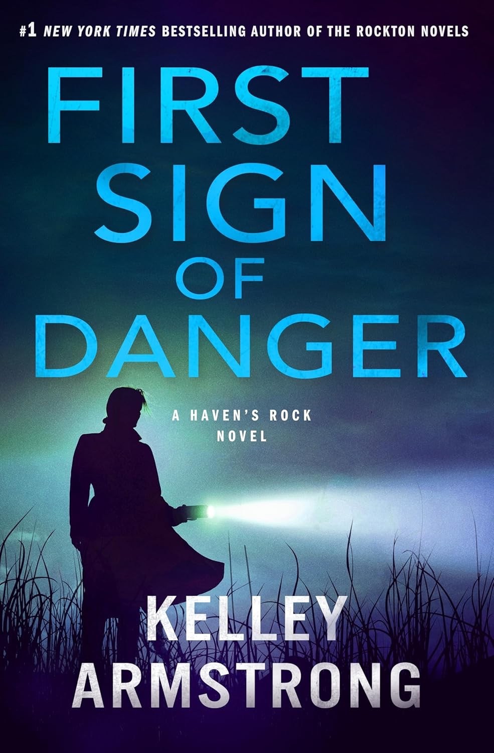 First Sign of Danger : A Haven's Rock Novel by Kelley Armstrong (2026 ...