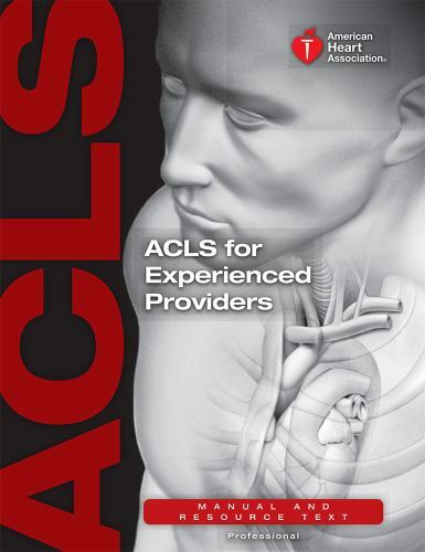 ACLS for Experienced Providers Manual and Resource Text by American ...