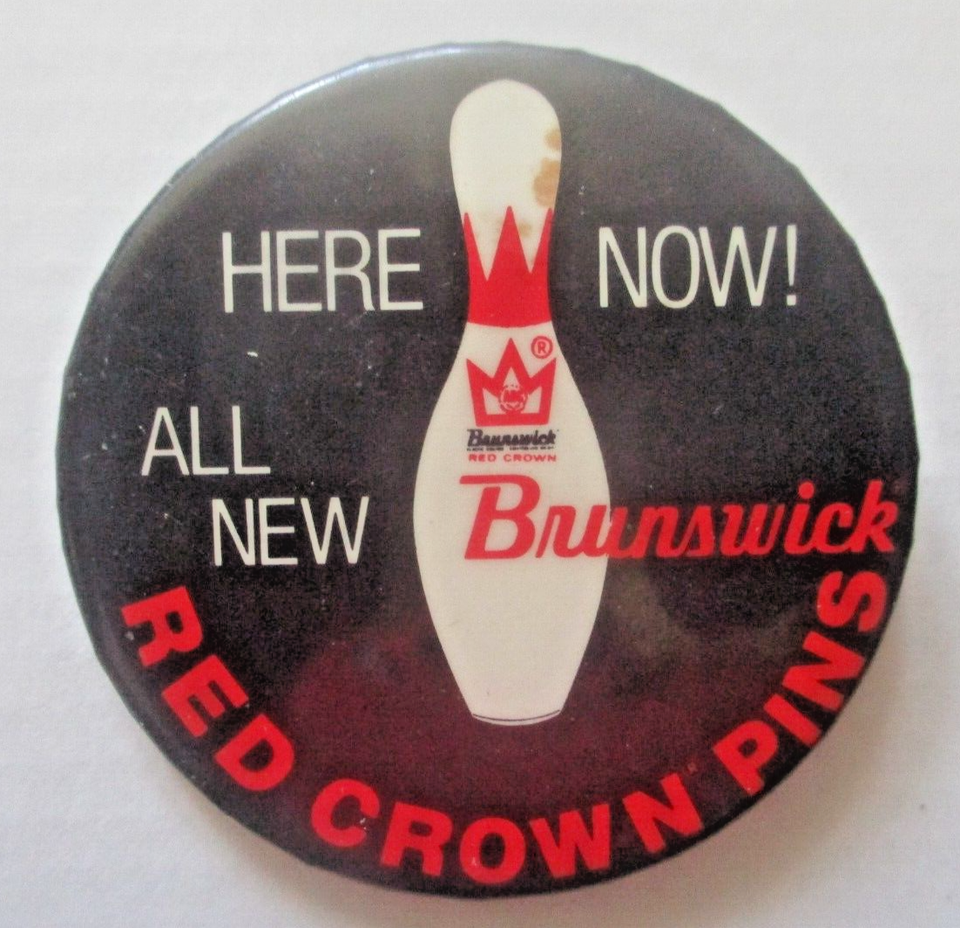 vtg - BRUNSWICK RED CROWN BOWLING PIN - Pinback - All New - Here Now | eBay