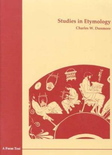 Studies in Etymology by Dunmore, Charles W. 9780941051293 | eBay