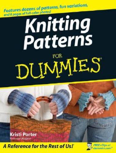 Knitting Patterns For Dummies - Paperback By Porter, Kristi - GOOD ...