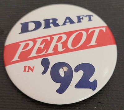 Vintage Rare Draft Ross Perot '92 Campaign Button | eBay