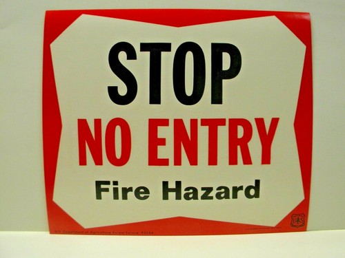 Old Forest Service Sign STOP NO ENTRY FIRE HAZARD NOS | eBay