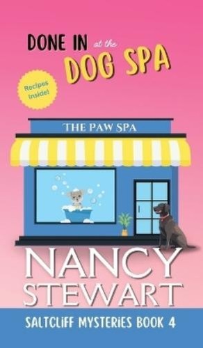 Nancy` Stewart Done In at the Dog Spa (Copertina rigida) Saltcliff ...
