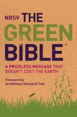 The Green Bible: New Revised Standard Version (NRSV): A Priceles | eBay