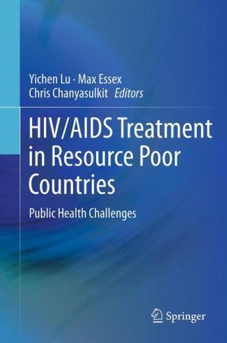 HIV/AIDS Treatment in Resource Poor Countries : Public Health ...