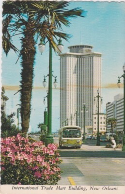 Street Scene-International Trade Mart Building-NEW ORLEANS, Louisiana ...