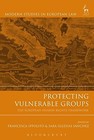 PROTECTING VULNERABLE GROUPS: THE EUROPEAN HUMAN RIGHTS By Francesca ...