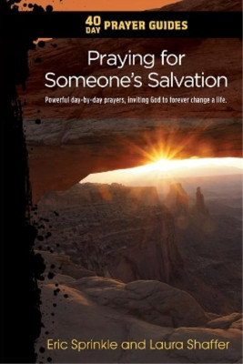 Eric Sprinkle 40 Day Prayer Guides - Praying for Someone's Salvation ...