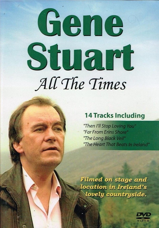 GENE STUART Brand New DVD "ALL THE TIMES" Irish Country Music | eBay