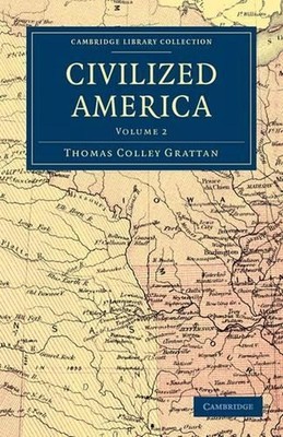 Civilized America by Thomas Colley Grattan (English) Paperback Book ...