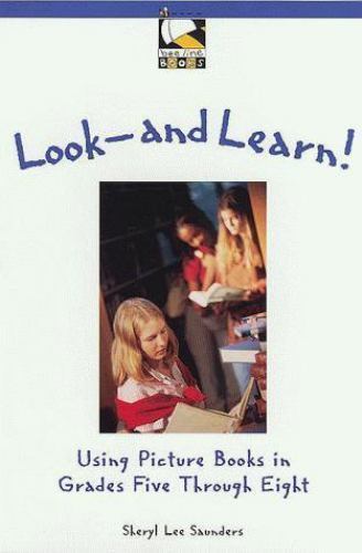 Beeline Bks.: Look and Learn! : Using Picture Books in Grades Five ...