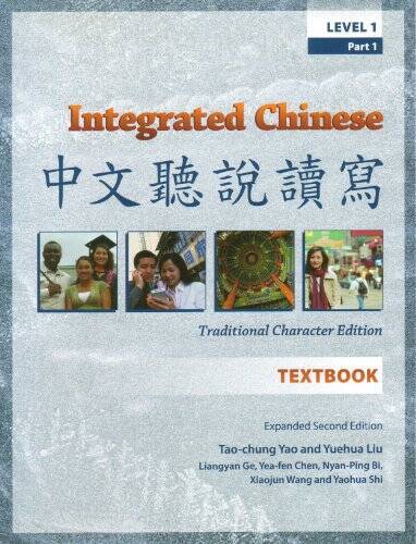 Integrated Chinese: Level 1, Part 1 (Traditional Character) Textbook ...