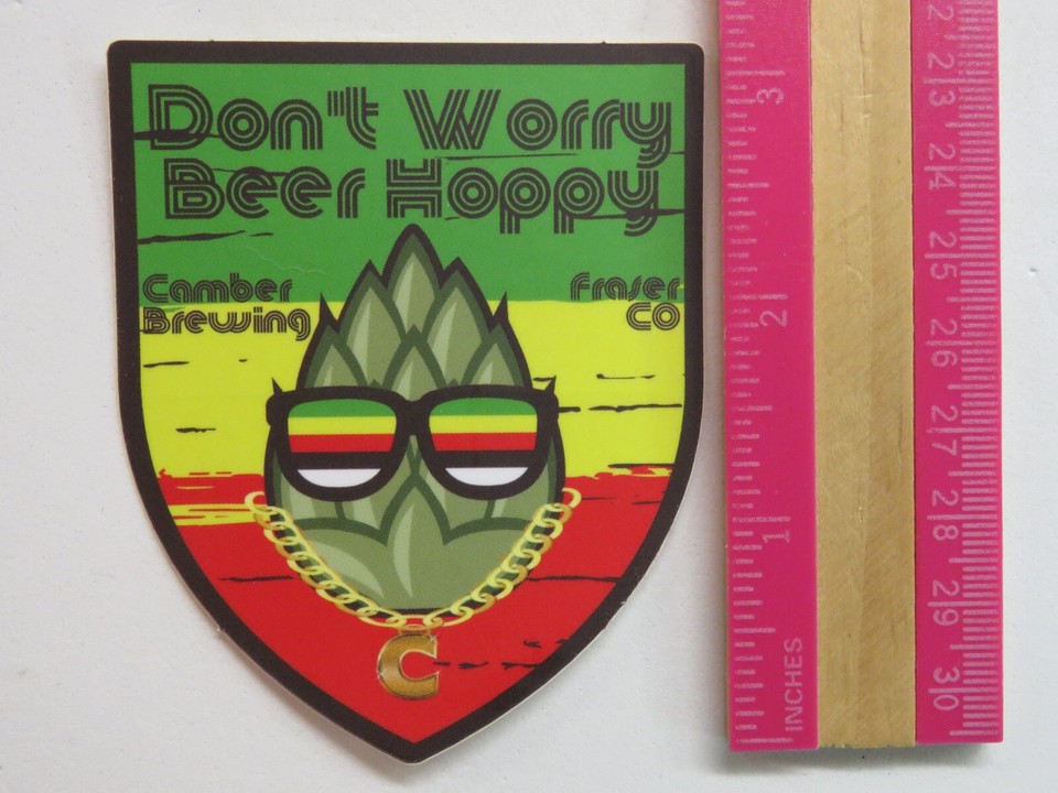 Hip Beer STICKER ~ CAMBER Brewing Co ~ Fraser, COLORADO; Don't Worry ...