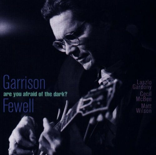 Are You Afraid Of The Dark by Garrison Fewell (CD, 1995) for sale ...
