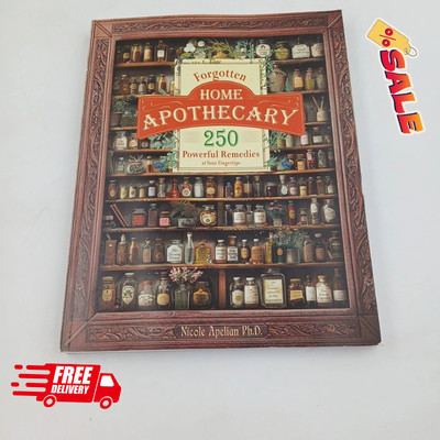 Essential Guide: Forgotten Home Apothecary with 250 Remedies for ...