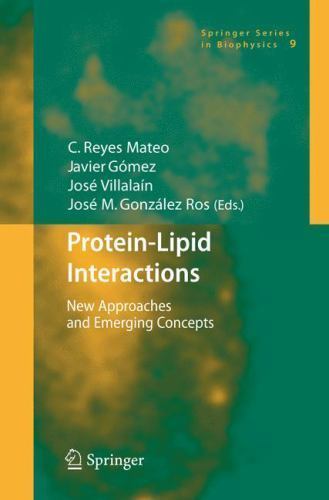 Springer Series in Biophysics Ser.: Protein-Lipid Interactions : New ...