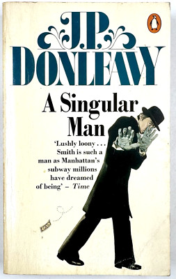 A SINGULAR MAN - J. P. Donleavy (Paperback, 1983) Penguin, Fiction ...