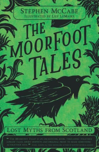 The Moorfoot Tales: Lost Myths from S... by McCabe, Stephen Paperback ...