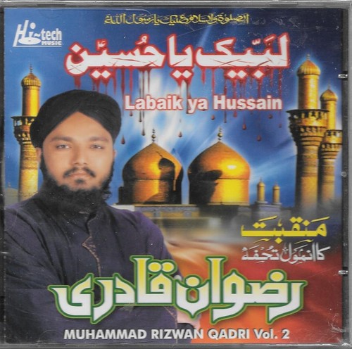 LABAIK YA HUSSAIN (MUHAMMAD RIZWAN QADRI) VOL. 2 - NEW NAAT CD | eBay