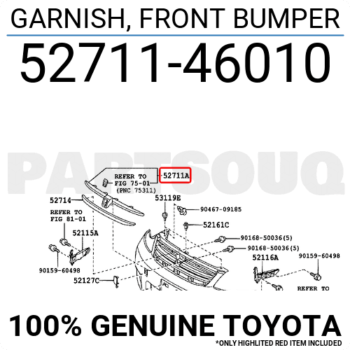 5271146010 Genuine Toyota GARNISH, FRONT BUMPER 52711-46010 | eBay