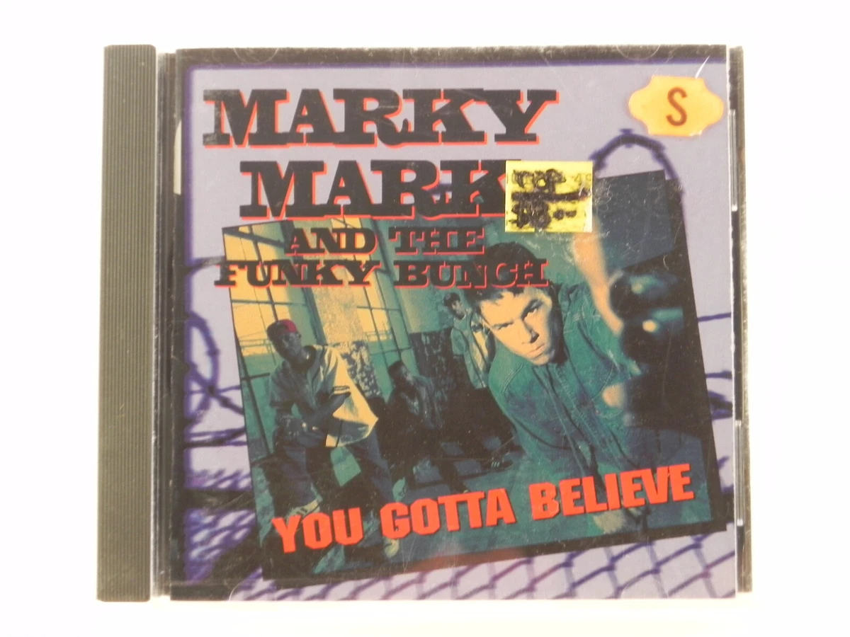 Marky Mark And The Funky Bunch You Gotta Believe