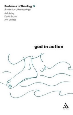 God in Action (Problems in Theology) by Ann Loades (English) Paperback ...