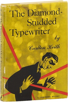 Carlton Keith THE DIAMOND-STUDDED TYPEWRITER 1st edition very good+ ...