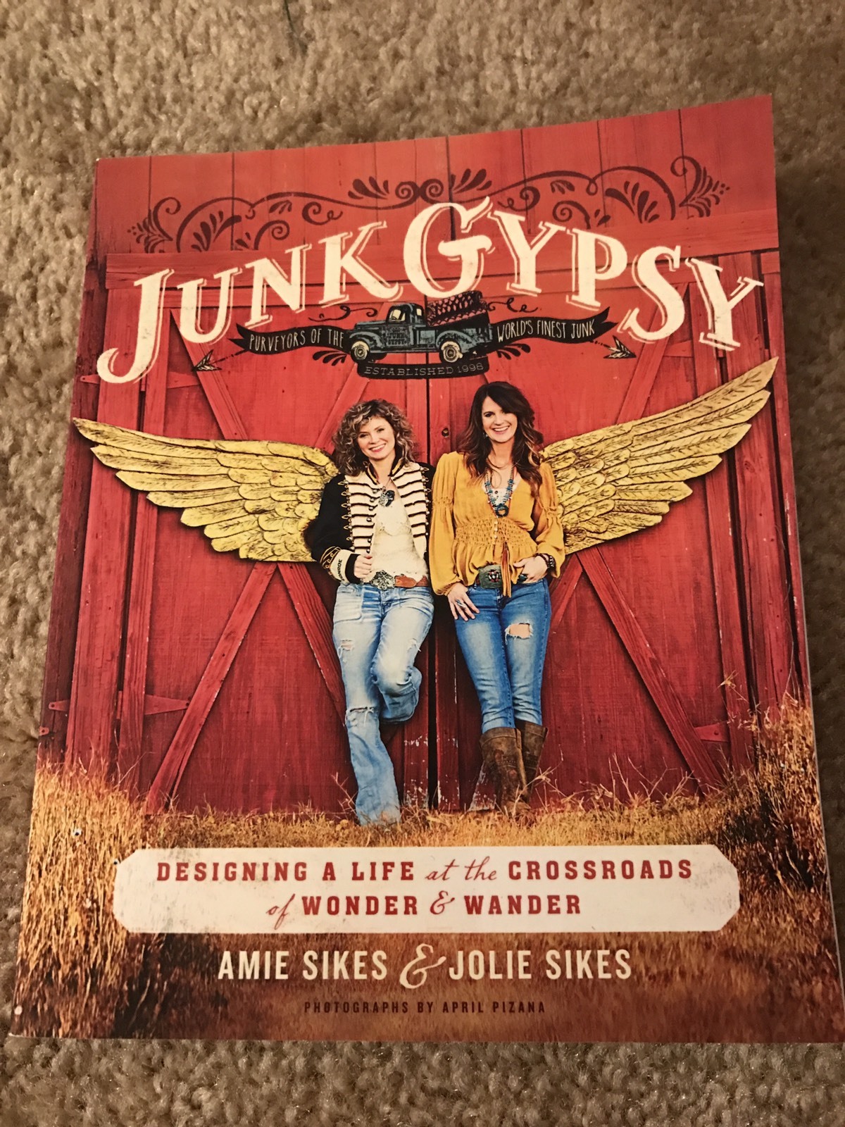 Junk Gypsy : Designing a Life at the Crossroads of Wonder and Wander by ...