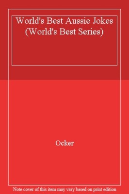 The World's Best Aussie Jokes (World's Best Series) By A. N. Ocker | eBay
