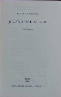 Jugend und Kirche. Eine Diagnose. Halbfas, Hubertus: 2178074 | eBay