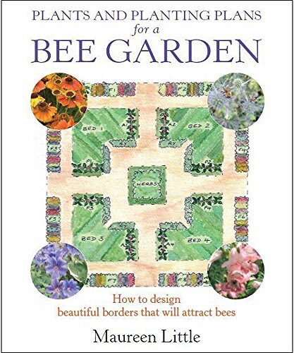 PLANTS AND PLANTING PLANS FOR A BEE GARDEN By Maureen Little | eBay