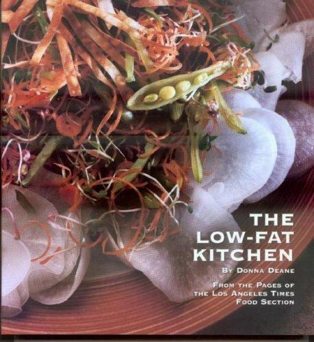 Low-Fat Kitchen: From the Pages of the Los Angeles Times Food Section ...