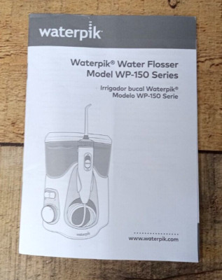 Waterpik Water Flosser Model WP-150 Series Replacement Instruction ...