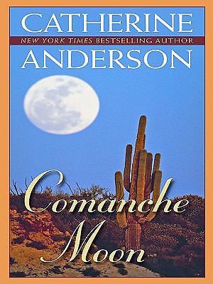 Comanche Moon by Catherine Anderson (2008, Hardcover) for sale online ...