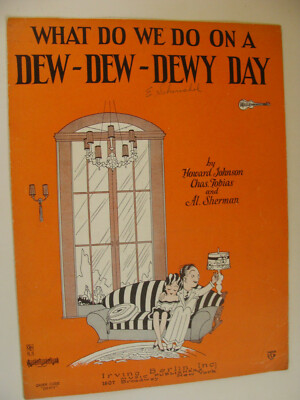 What Do We Do on a Dew Dew Dewy Day 1927 Johnson Tobias & Sherman RS ...