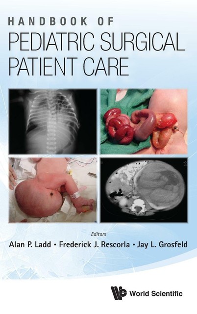 Handbook of Pediatric Surgical Patient Care von Jay L. Grosfeld Alan P ...