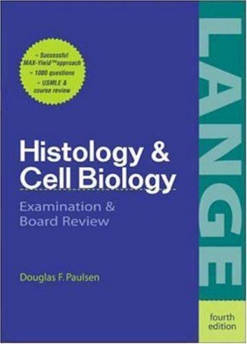 Lange Basic Science Ser.: Histology and Cell Biology : Examination and ...