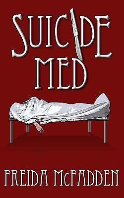 Suicide Med by Freida McFadden (2014, Trade Paperback) for sale online ...