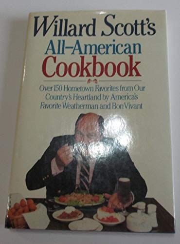 WILLARD SCOTTS ALL AMERICAN COOKBOOK by Scott 9780026088008| eBay