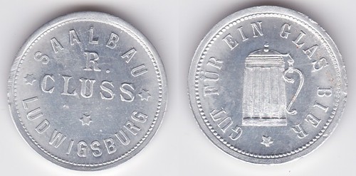 Aluminium Token Saalbau R.Cluss Ludwigsburg Good for 1 Glass of Beer ...