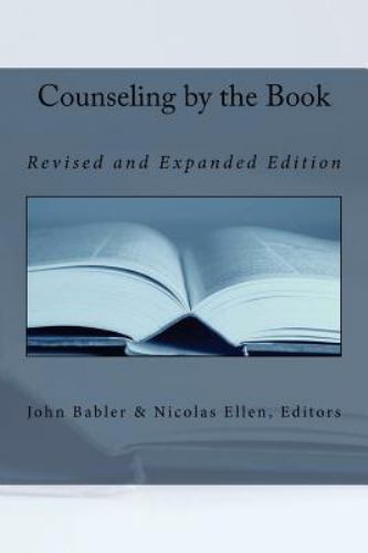 Counseling by the Book : Revised and Expanded Edition by John Babler ...