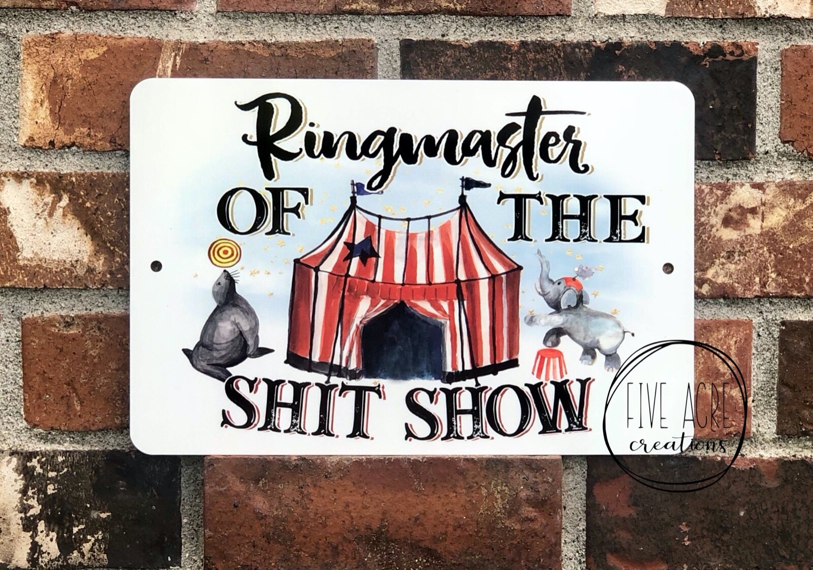 8"x12" cute funny metal wall sign funny ringmaster of the shitshow ...