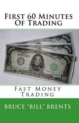 Bruce Bill Brents First 60 Minutes Of Trading (Poche) | eBay